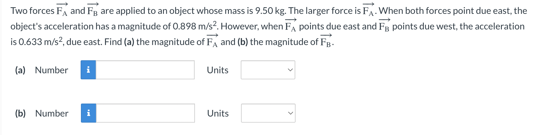 Solved Two forces FA and FB are applied to an object whose | Chegg.com