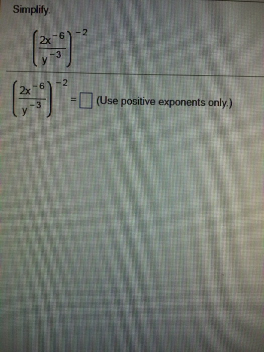 Solved Simplify 2x 2 2x --3-l (Use positive exponents only.) | Chegg.com