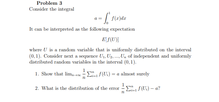 Solved Problem 3 Consider the integral a= a= ['s f(x)dar It | Chegg.com