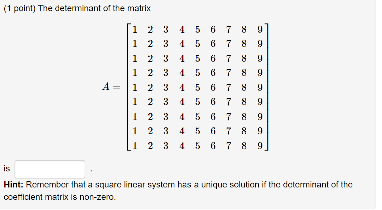 Solved (1 point) The determinant of the matrix | Chegg.com