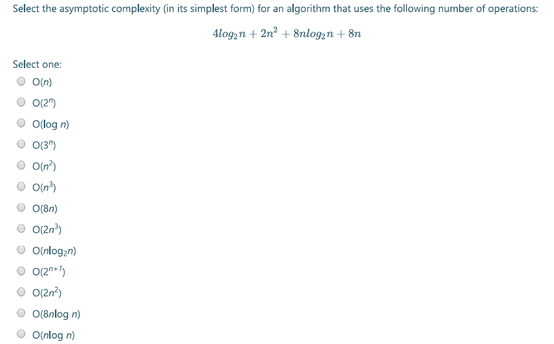 Solved Select the asymptotic complexity (in its simplest | Chegg.com