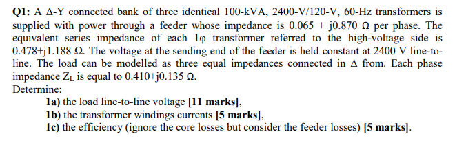 Solved Q1: A A-Y connected bank of three identical 100-KVA, | Chegg.com