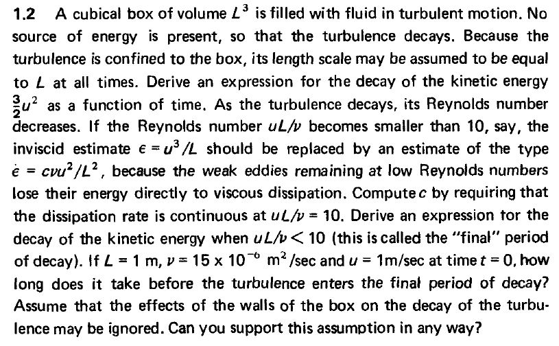 Solved This problem is from "A First Course in Turbulence by | Chegg.com
