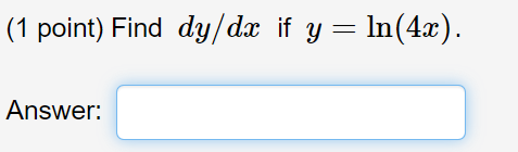 Solved y=ln(4x) | Chegg.com