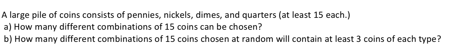 Solved A large pile of coins consists of pennies, nickels, | Chegg.com