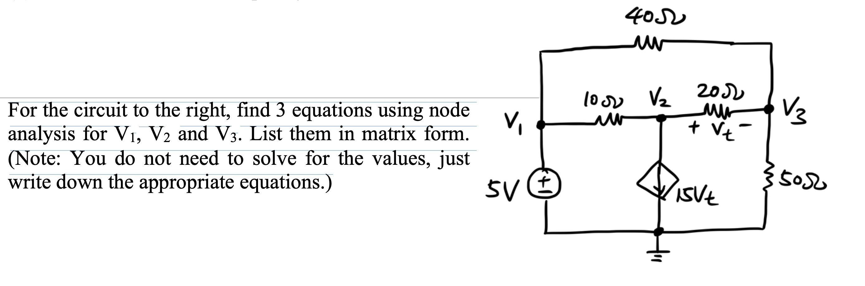 Solved For the circuit to the right, find 3 ﻿equations using | Chegg.com