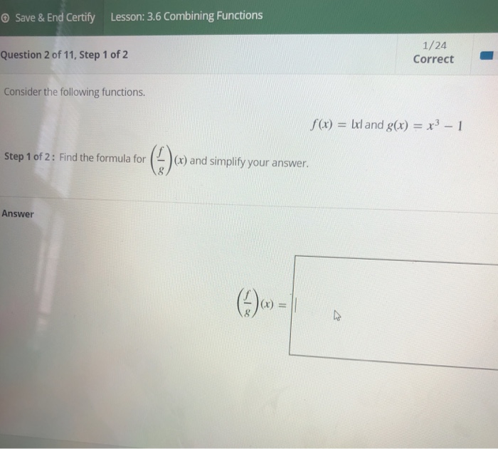 Solved O Save & End Certify Lesson: 3.6 Combining Functions | Chegg.com