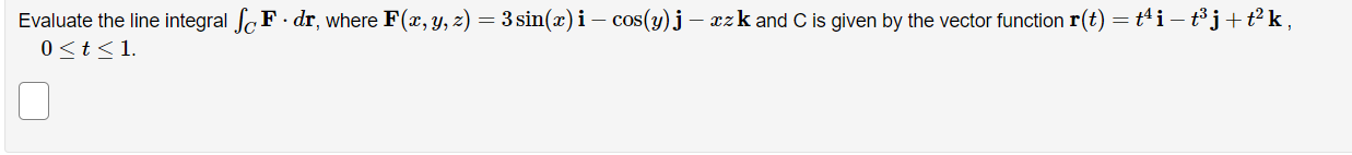 Solved Evaluate the line integral ∫CF⋅dr, where | Chegg.com