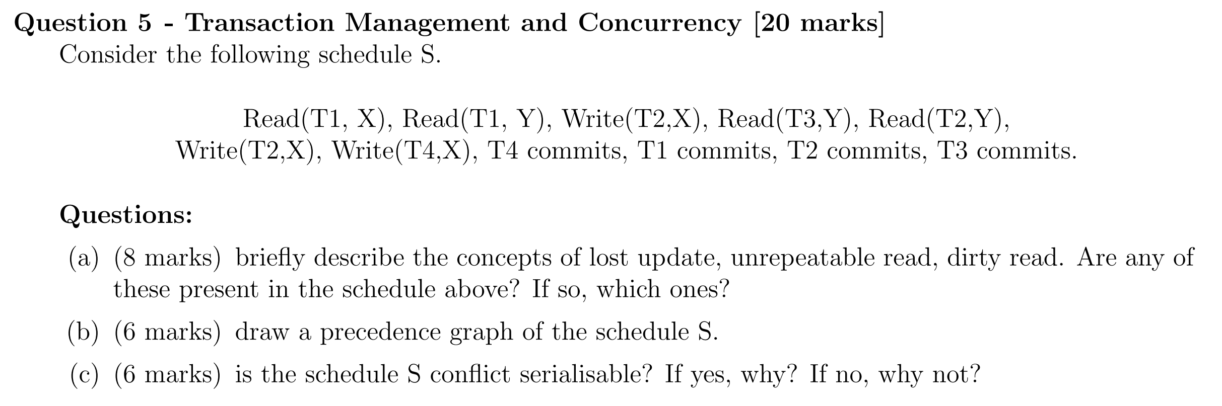 Solved Question 5 - ﻿Transaction Management and Concurrency | Chegg.com