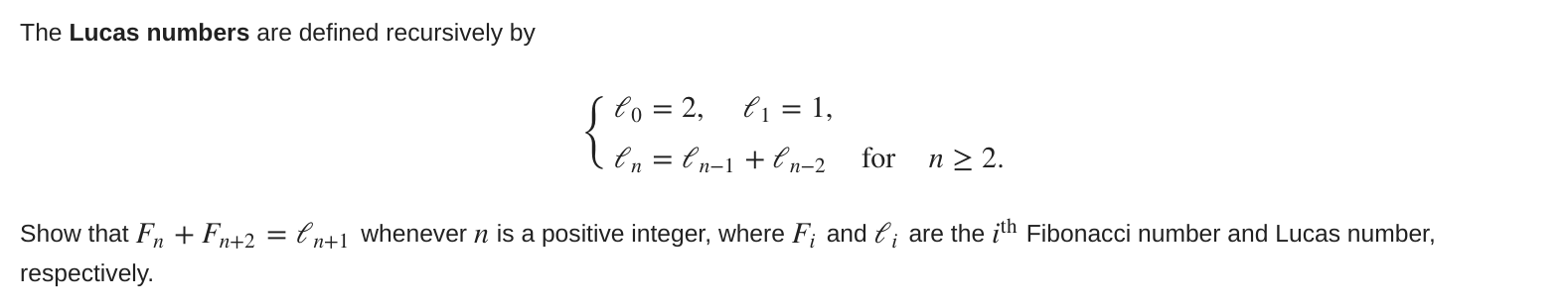 Solved The Lucas Numbers Are Defined Recursively By Sto 2 