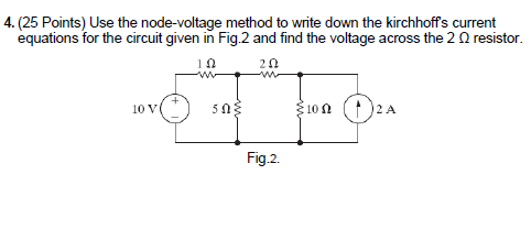 Solved 4. (25 Points) Use the node-voltage method to write | Chegg.com