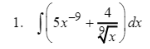 Solved ∫﻿﻿(5x-9+4x9)dx | Chegg.com