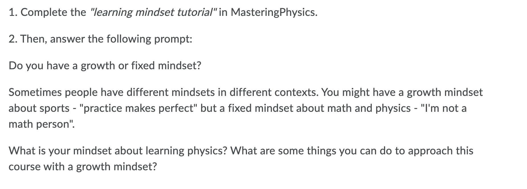 Solved 1. Complete the "learning mindset tutorial" in | Chegg.com