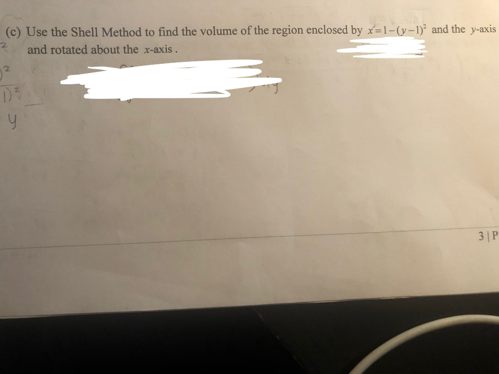 Solved (c) Use the Shell Method to find the volume of the | Chegg.com