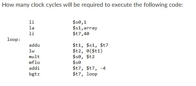 Solved How many clock cycles will be required to | Chegg.com
