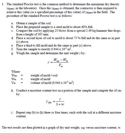 Solved 1. The standard Proctor test is the common method to | Chegg.com