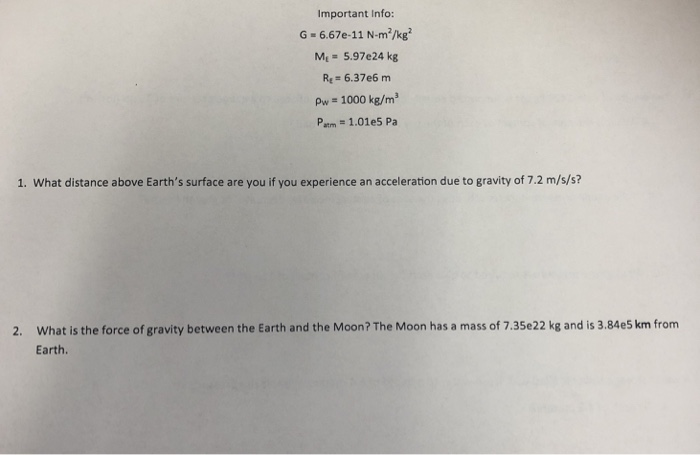 Solved Important Info: G-6.67e-11 N-m2/kg M.-5.97e24 kg Re | Chegg.com