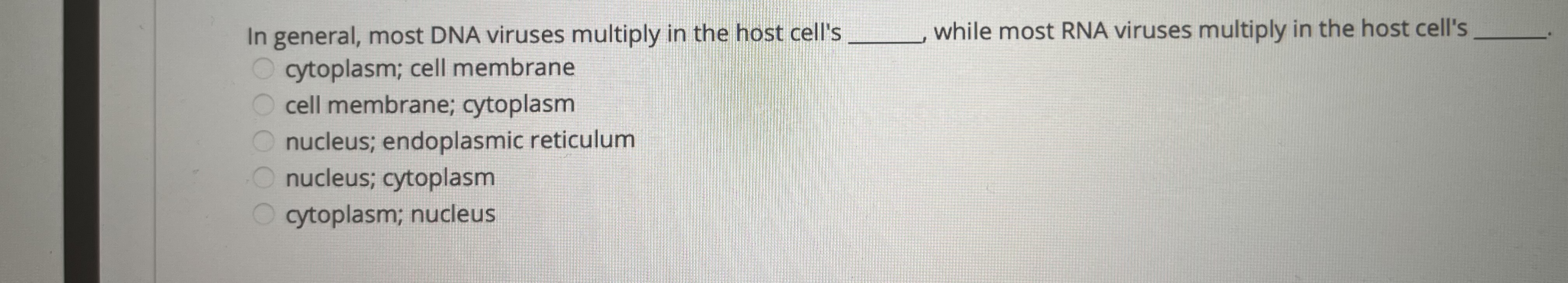 Solved In general, most DNA viruses multiply in the host | Chegg.com