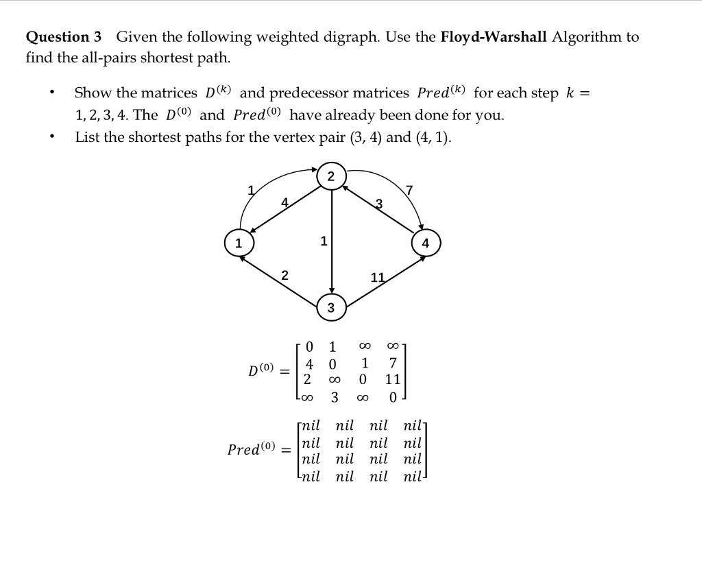 Solved Question 3 Given the following weighted digraph. Use | Chegg.com