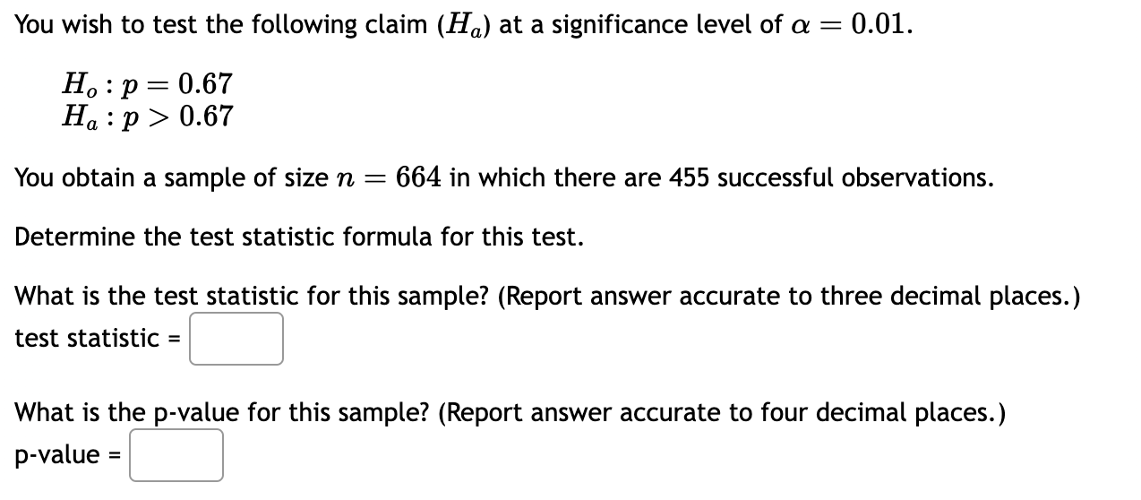Solved You wish to test the following claim (Ha) at a | Chegg.com