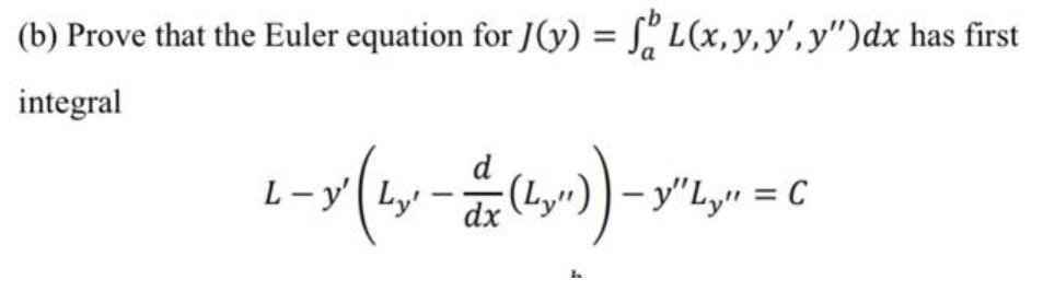 Solved (b) Prove that the Euler equation for | Chegg.com