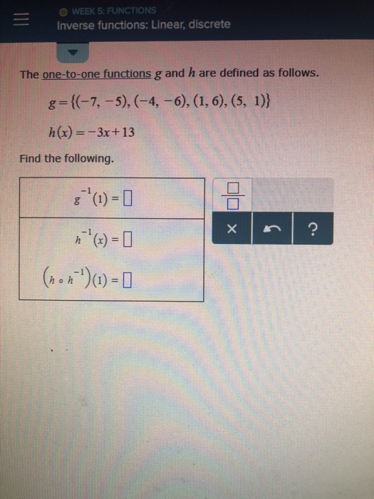 Solved O WEEK 5: FUNCTIONS Inverse functions: Linear, | Chegg.com