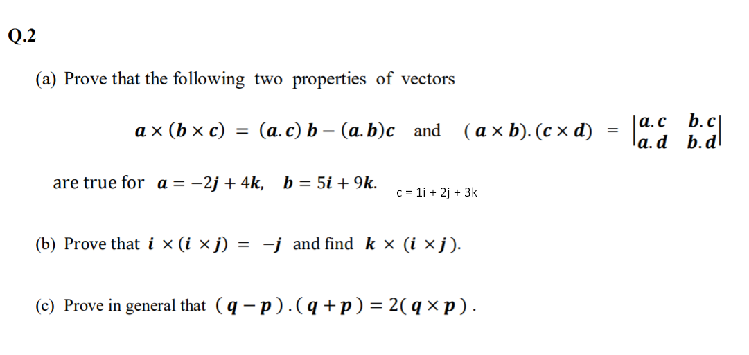 Solved Q.2 (a) Prove that the following two properties of | Chegg.com