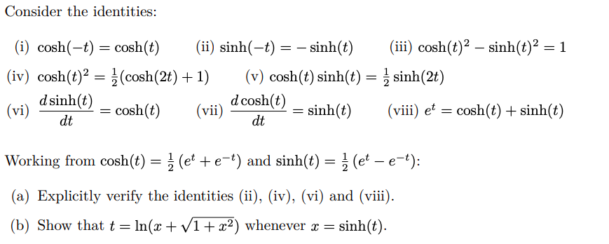 Solved Consider the identities: (i) cosh(-t) = cosh(t) (ii) | Chegg.com