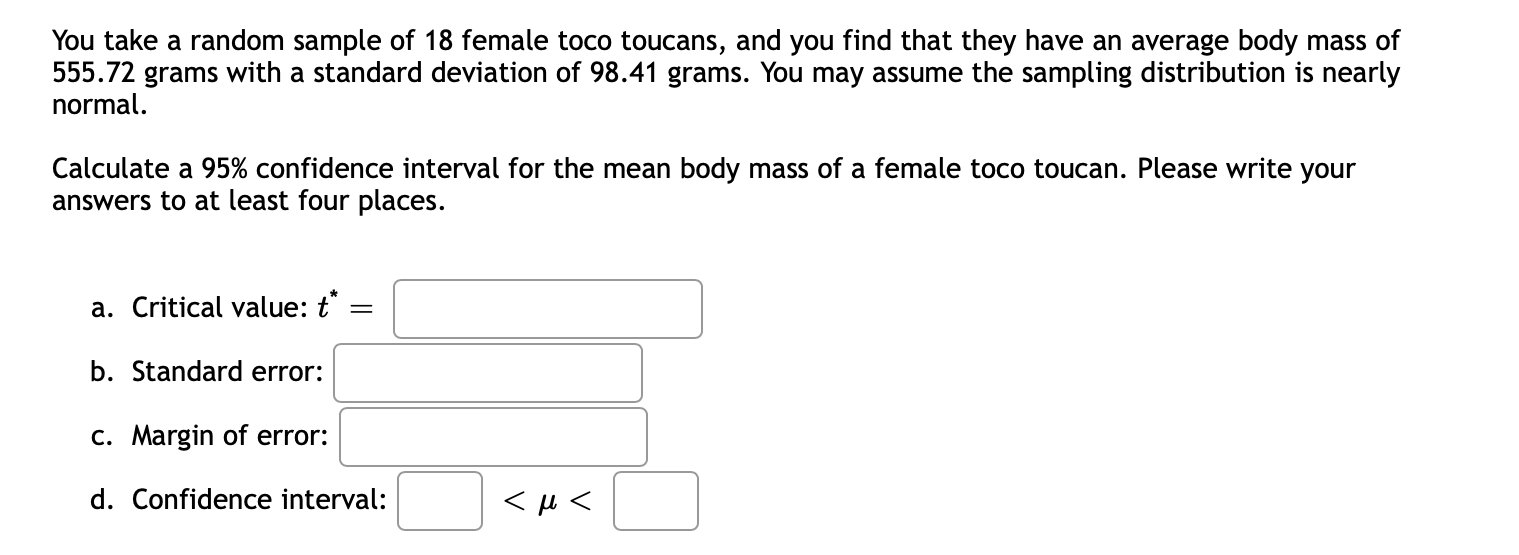 Solved You take a random sample of 18 female toco toucans, | Chegg.com