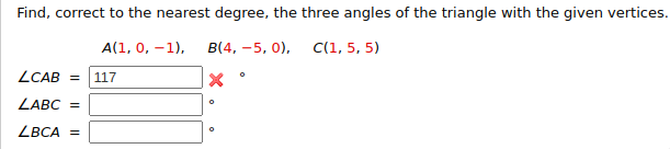 Solved Find, correct to the nearest degree, the three angles | Chegg.com