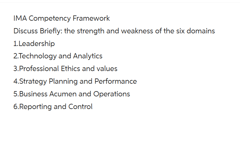 Solved IMA Competency FrameworkDiscuss Briefly: the strength | Chegg.com