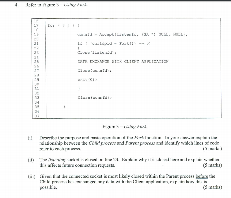 4. Refer to Figure 3 - Using Fork. for (;;) connfd = | Chegg.com