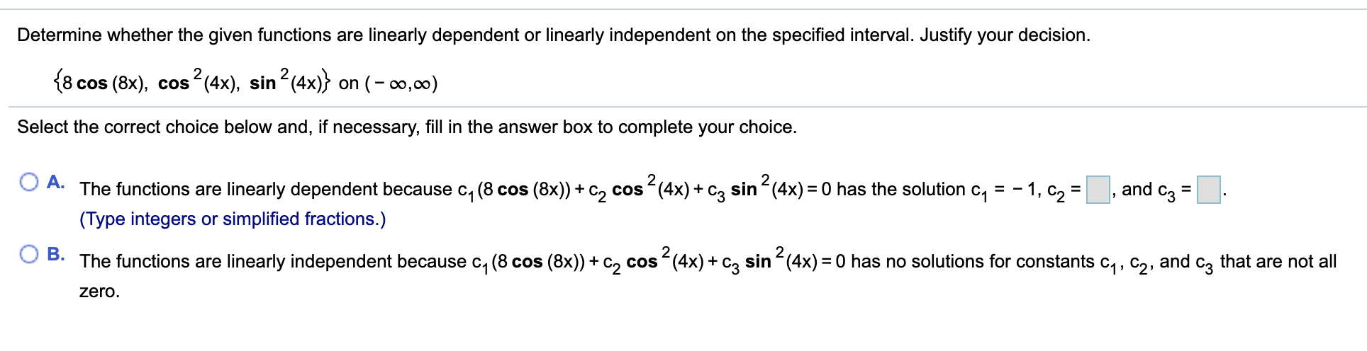 Solved Determine whether the given functions are linearly | Chegg.com