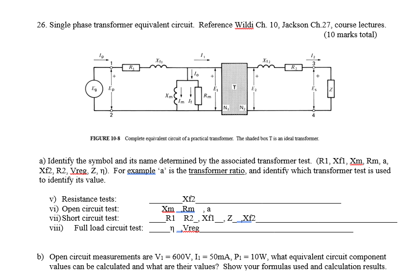 Solved 26. Single phase transformer equivalent circuit. | Chegg.com
