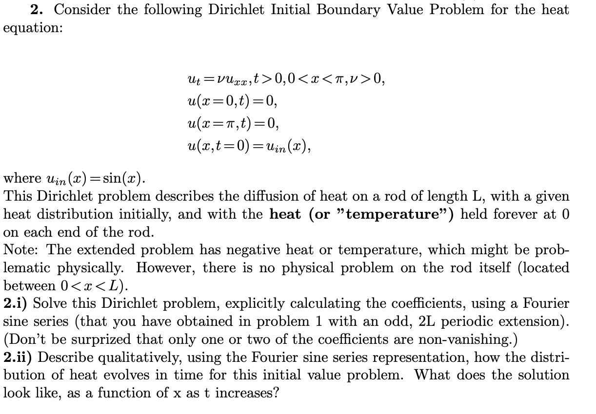 Solved 2. Consider the following Dirichlet Initial Boundary | Chegg.com
