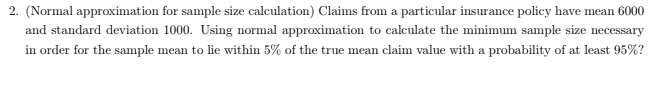 Solved 2. (Normal approximation for sample size calculation) | Chegg.com