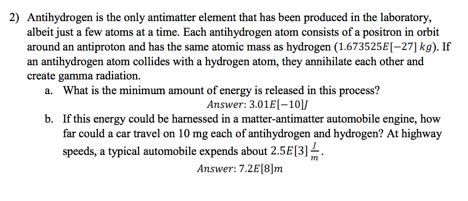 Solved 2) Antihydrogen is the only antimatter element that | Chegg.com