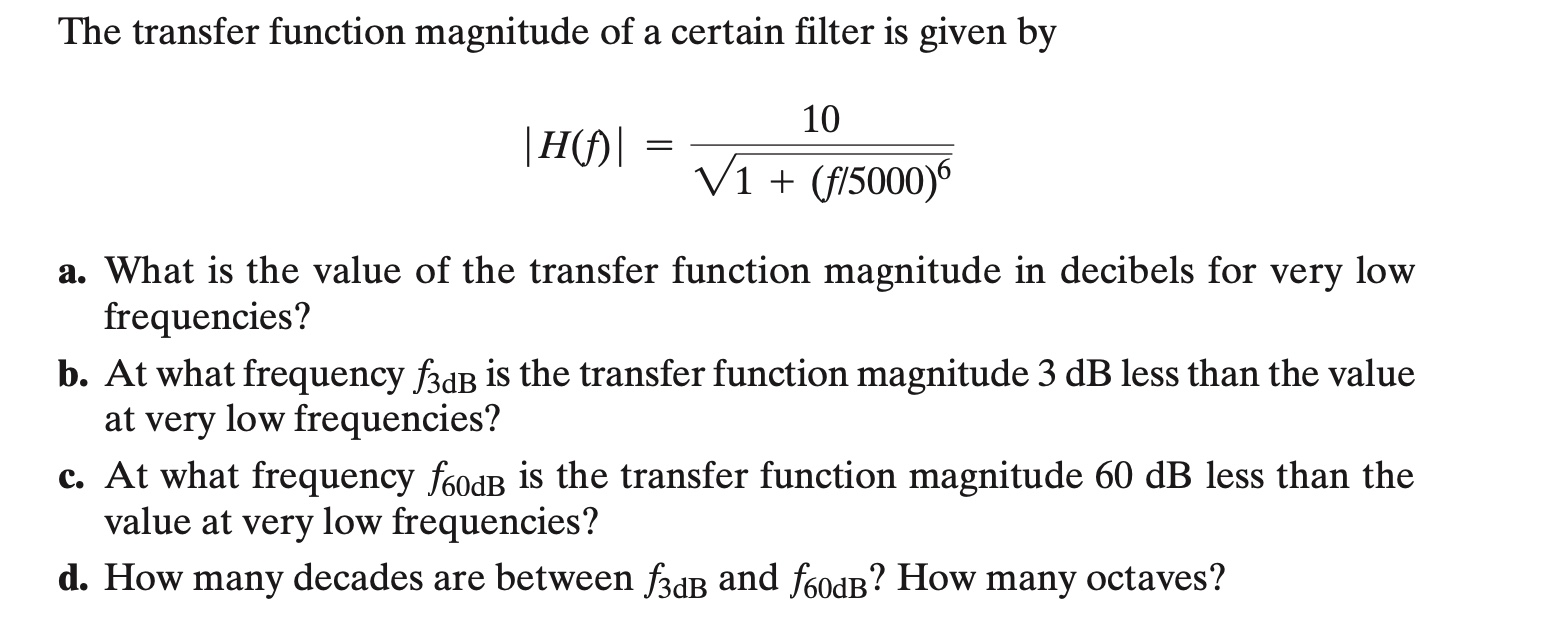 The transfer function magnitude of a certain filter | Chegg.com