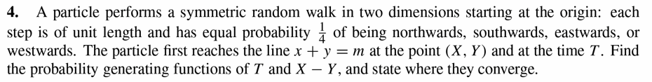 4. A particle performs a symmetric random walk in two | Chegg.com