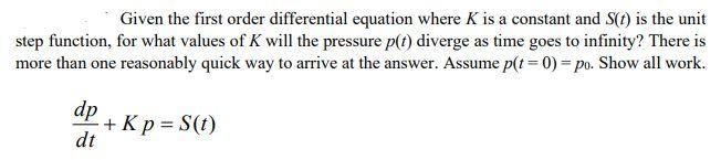Solved Given the first order differential equation where K | Chegg.com