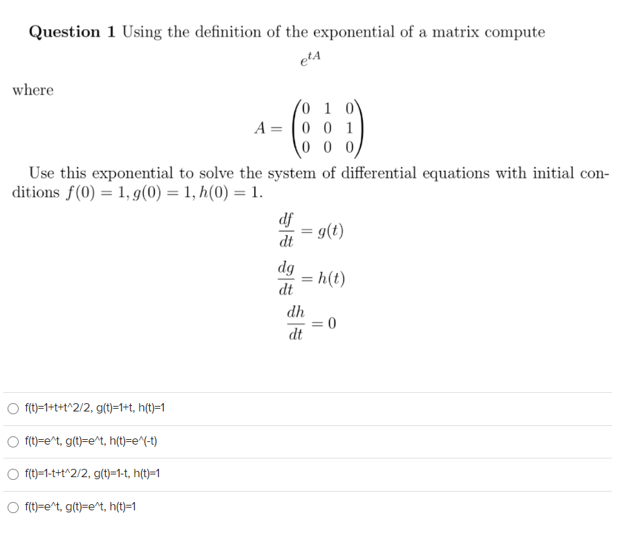 Solved Question 1 Using the definition of the exponential of | Chegg.com