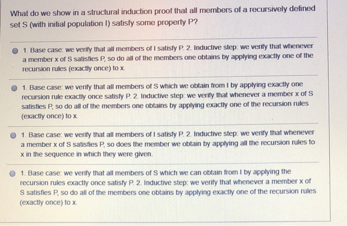 Solved What do we show in a structural induction proof that | Chegg.com