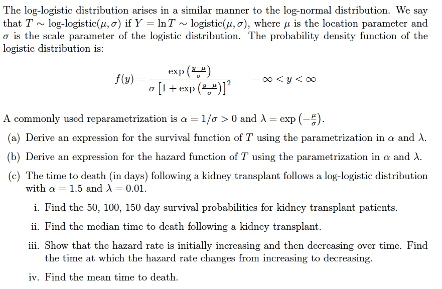 Solved The log-logistic distribution arises in a similar | Chegg.com
