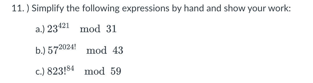 Solved 11. ) Simplify the following expressions by hand and | Chegg.com