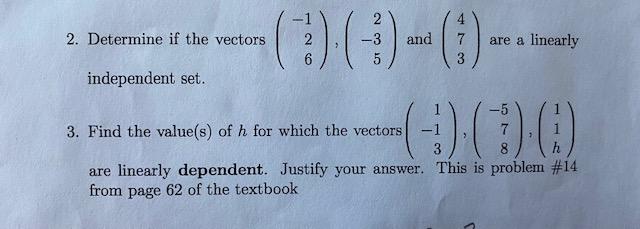 Solved 2. Determine if the vectors 2 -3 5 2 6 and 7 3 are a | Chegg.com