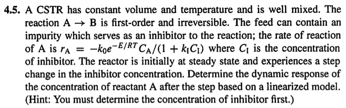 Solved 4.5. A CSTR has constant volume and temperature and | Chegg.com