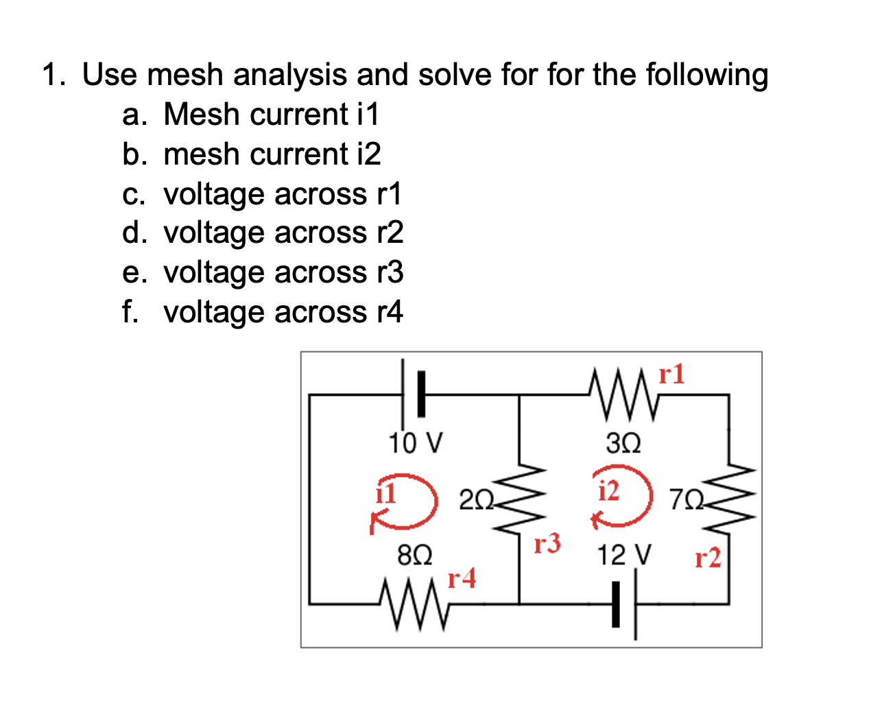 Solved 1 Use Mesh Analysis And Solve For For The Following 8838