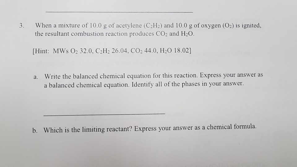 Solved 3. When a mixture of 10.0 g of acetylene (C2H2) and | Chegg.com