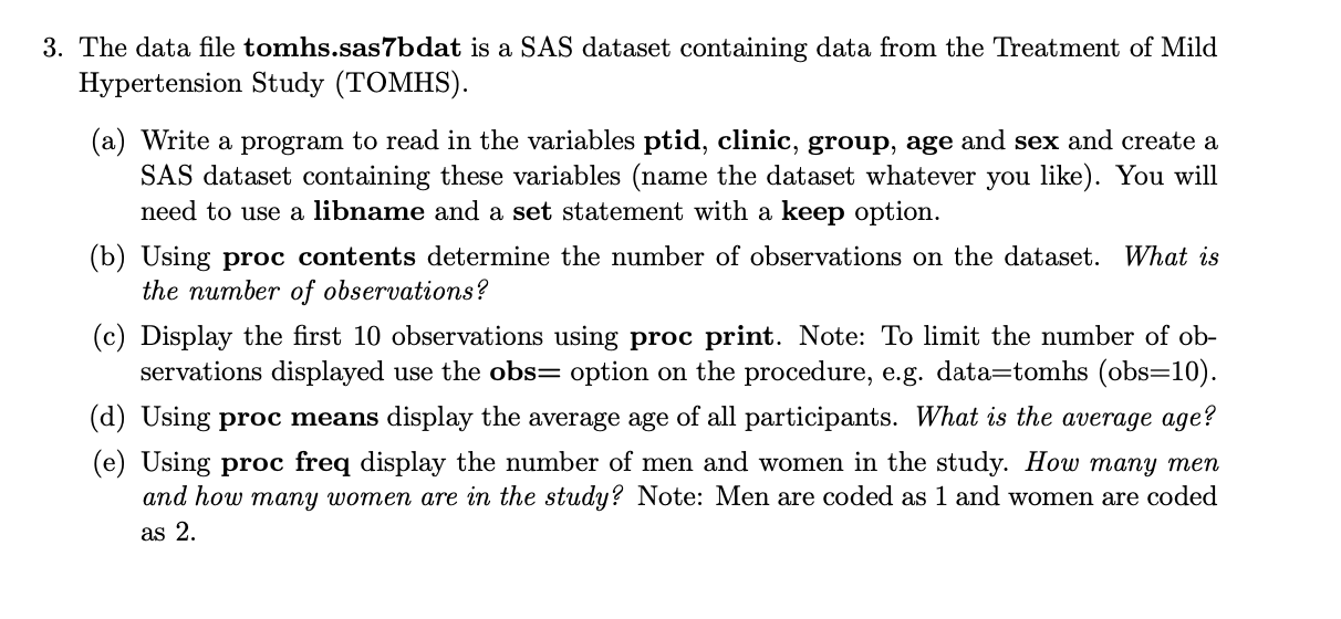 3. The data file tomhs.sas7bdat is a SAS dataset | Chegg.com