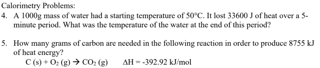 Solved Calorimetry Problems: 4. A 1000g mass of water had a | Chegg.com